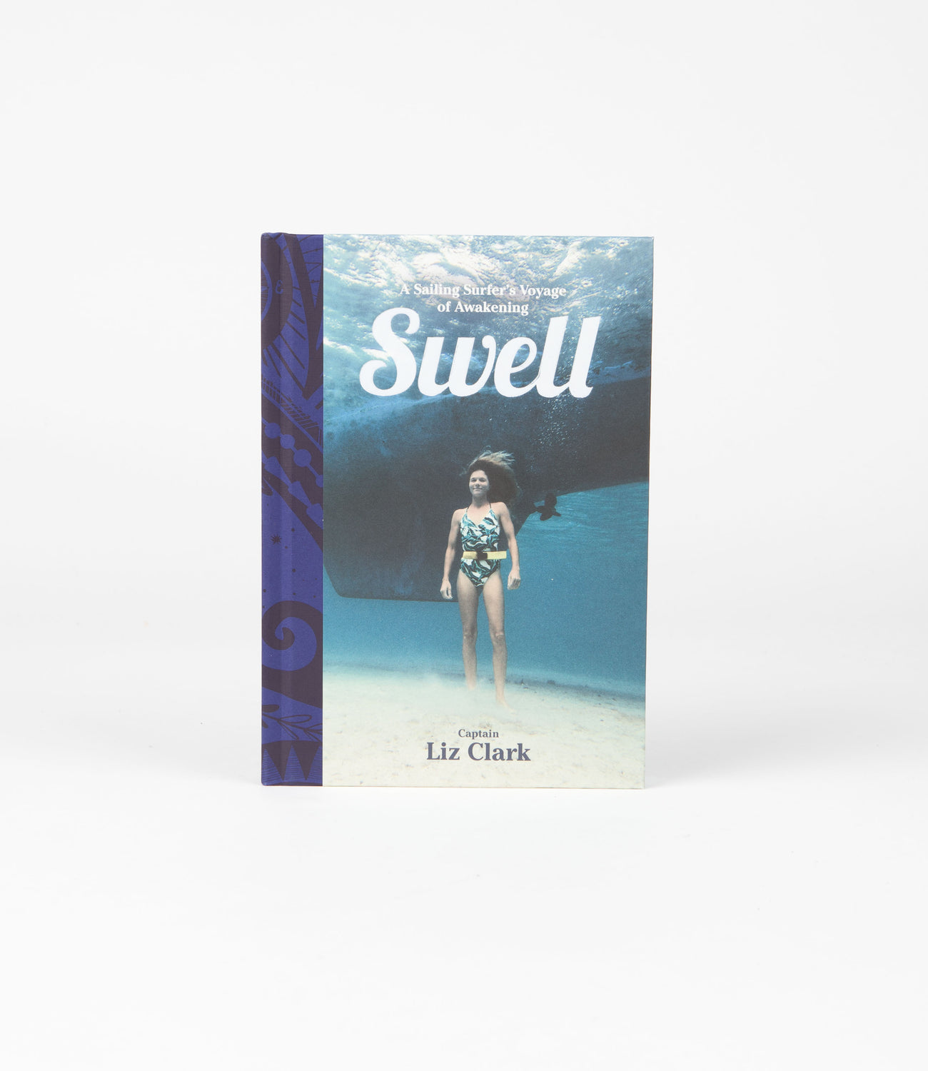 Swell: Sailing the Pacific in Search of Surf and Self - Liz Clark ...